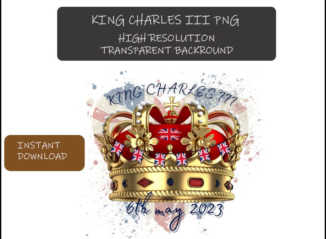 King Charles III Sublimation Png I King Charles Iii Png I British ...