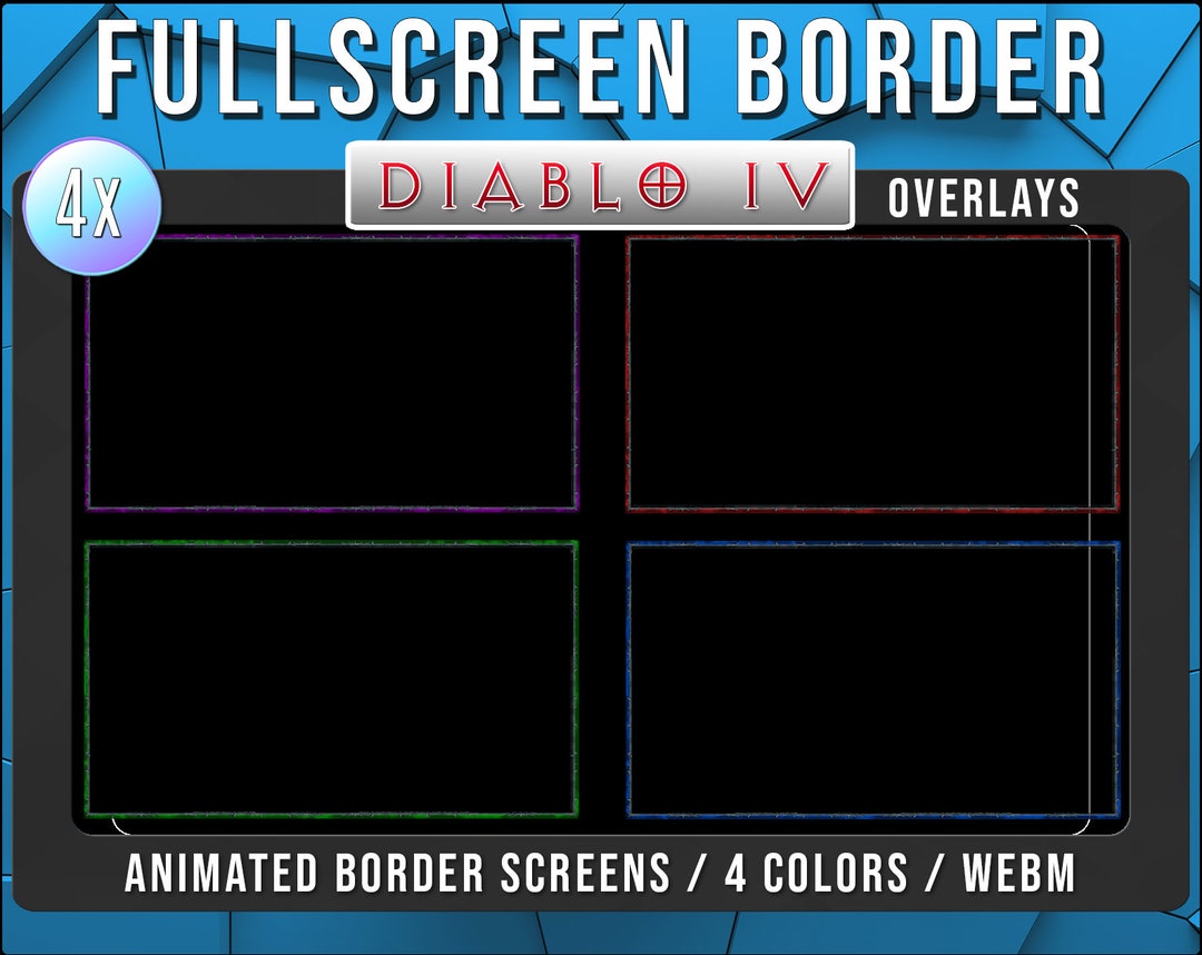 Animated Fullscreen Border - Diablo 4, Animated Overlays, 4 Colors ...