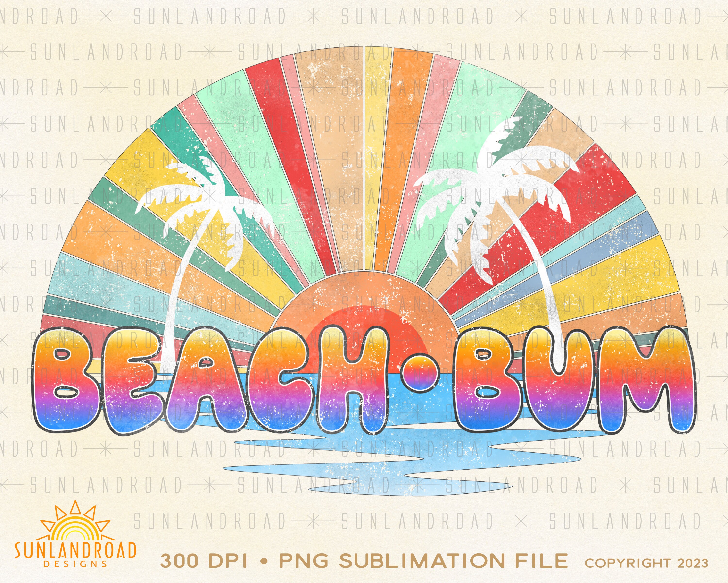 Beach Bum Png, Beach Png, Beach Life Png, Beach Bum Shirt Png, Paradise ...