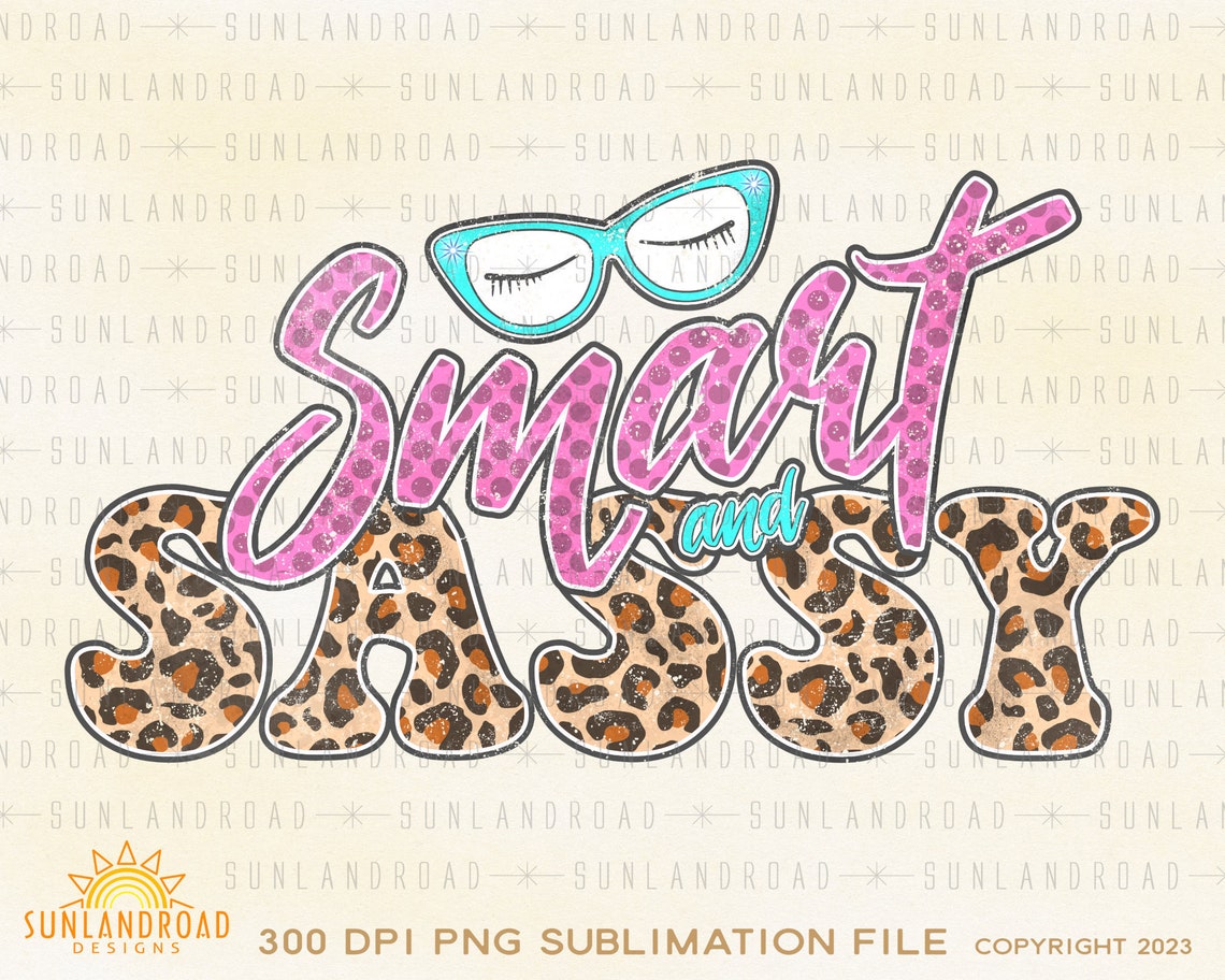 Smart and Sassy Png, Girl Boss Svg, Leopard Svg, Retro Png, Sassy ...