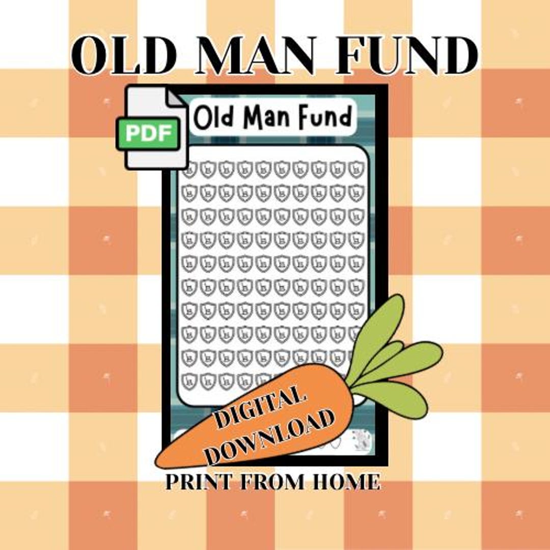 Old Man Fund- DIGITAL DOWNLOAD Savings Challenge - Etsy