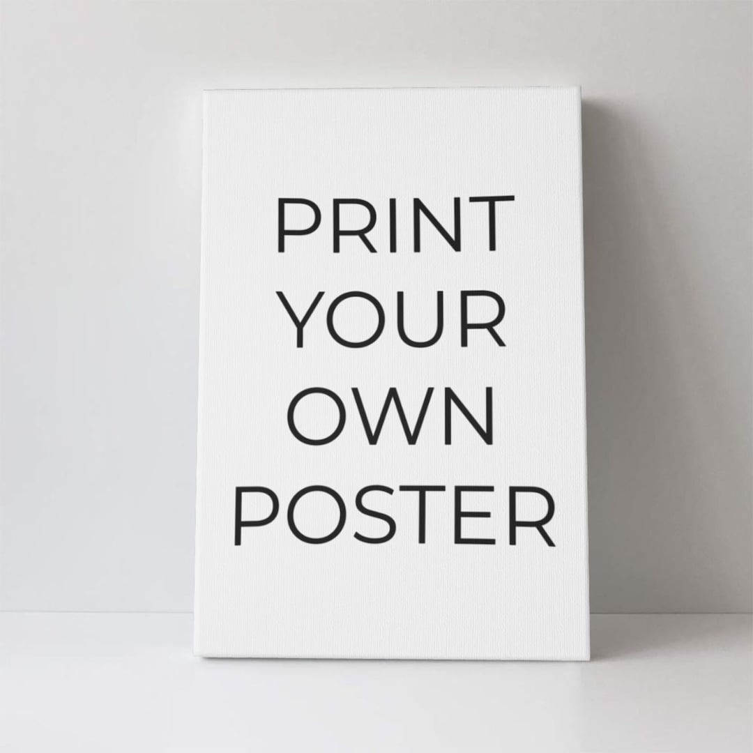 Custom Quote Prints, Custom Frameless Posters, Personalised Canvas ...