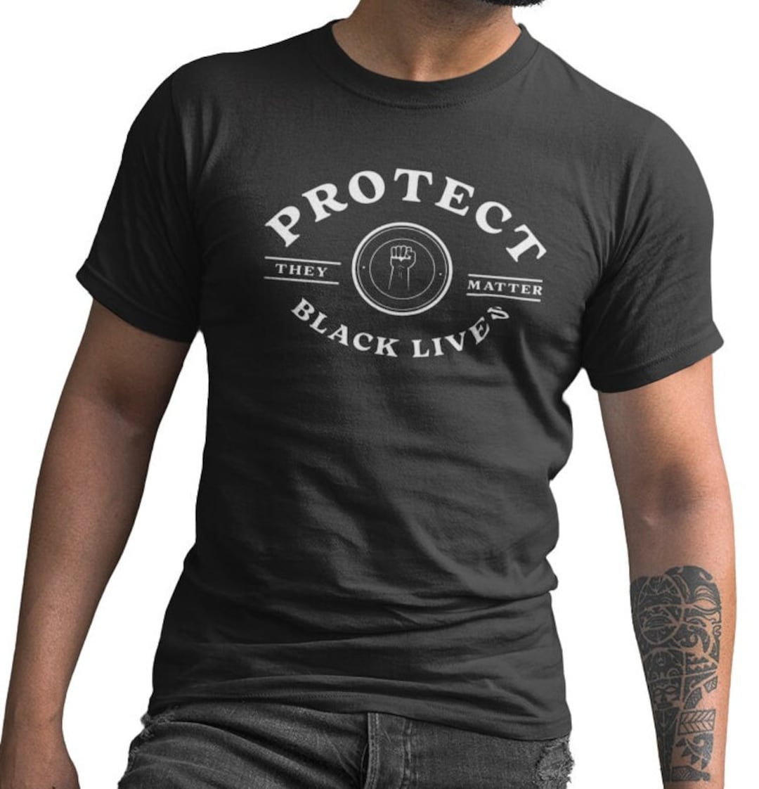 Protect Black Lives They Matter T-shirt, Black Lives Matter Tees, BIPOC ...