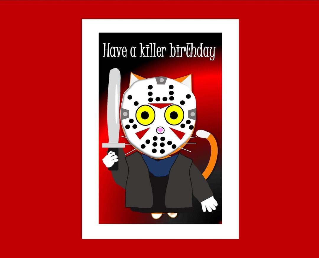 Friday 13th Jason Cat Birthday Card, Funny Horror Film Greetings Card ...