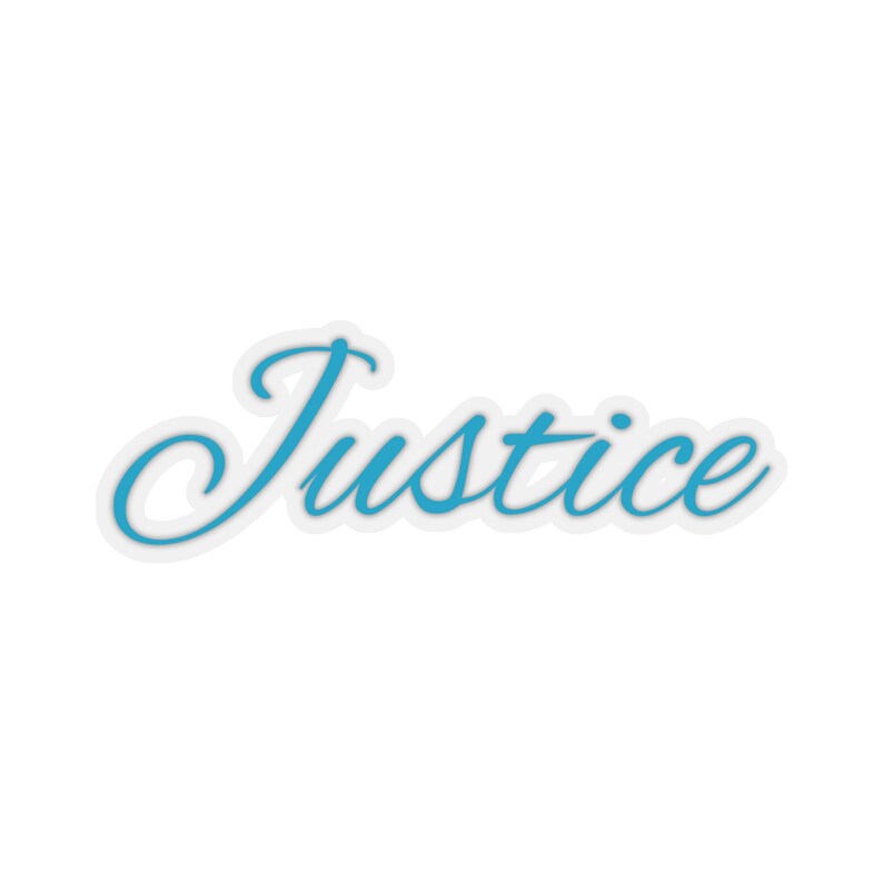Justice Sticker - Inspirational Decal - Laptop Decal - Advocacy Quote ...