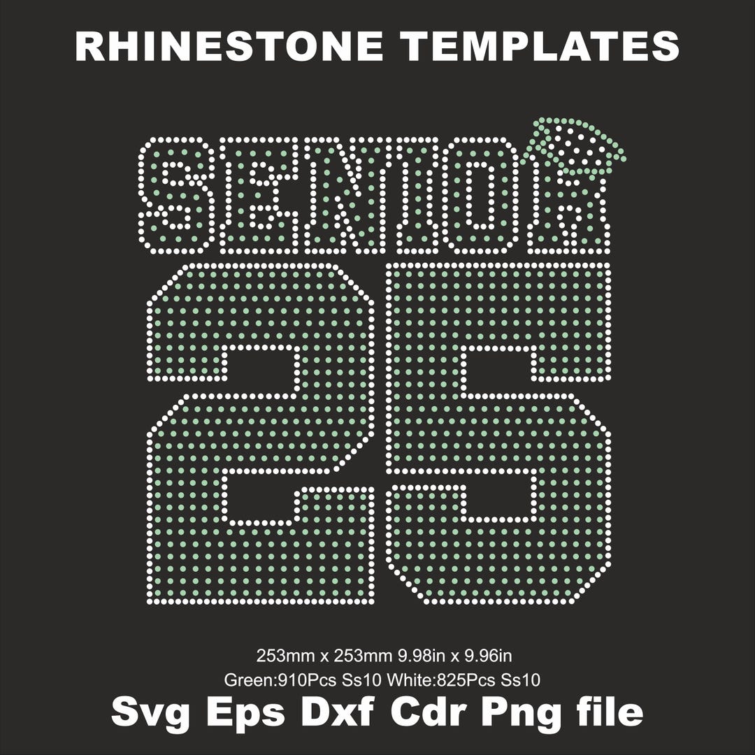 Senior 25 Rhinestone Template Ss10 Svg,rhinestone Senior 2025 Template ...