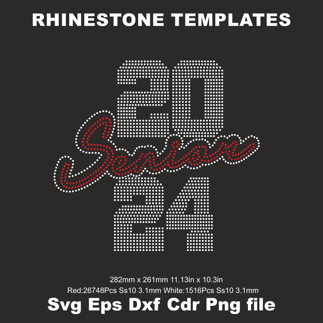 Senior 2024 CLASS of 2024 Graduation Rhinestone SVG Ss10 Class 2024 ...
