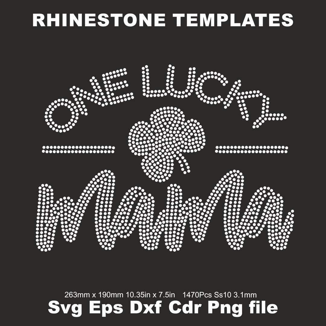 Luck Mama Rhinestone Template Svg Ss10 Gifts for Mom,one Luck Mama ...