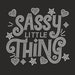 Sassy Little Thing Rhinestone SVG Template SS10, Sassy Woman Shirts Svg ...