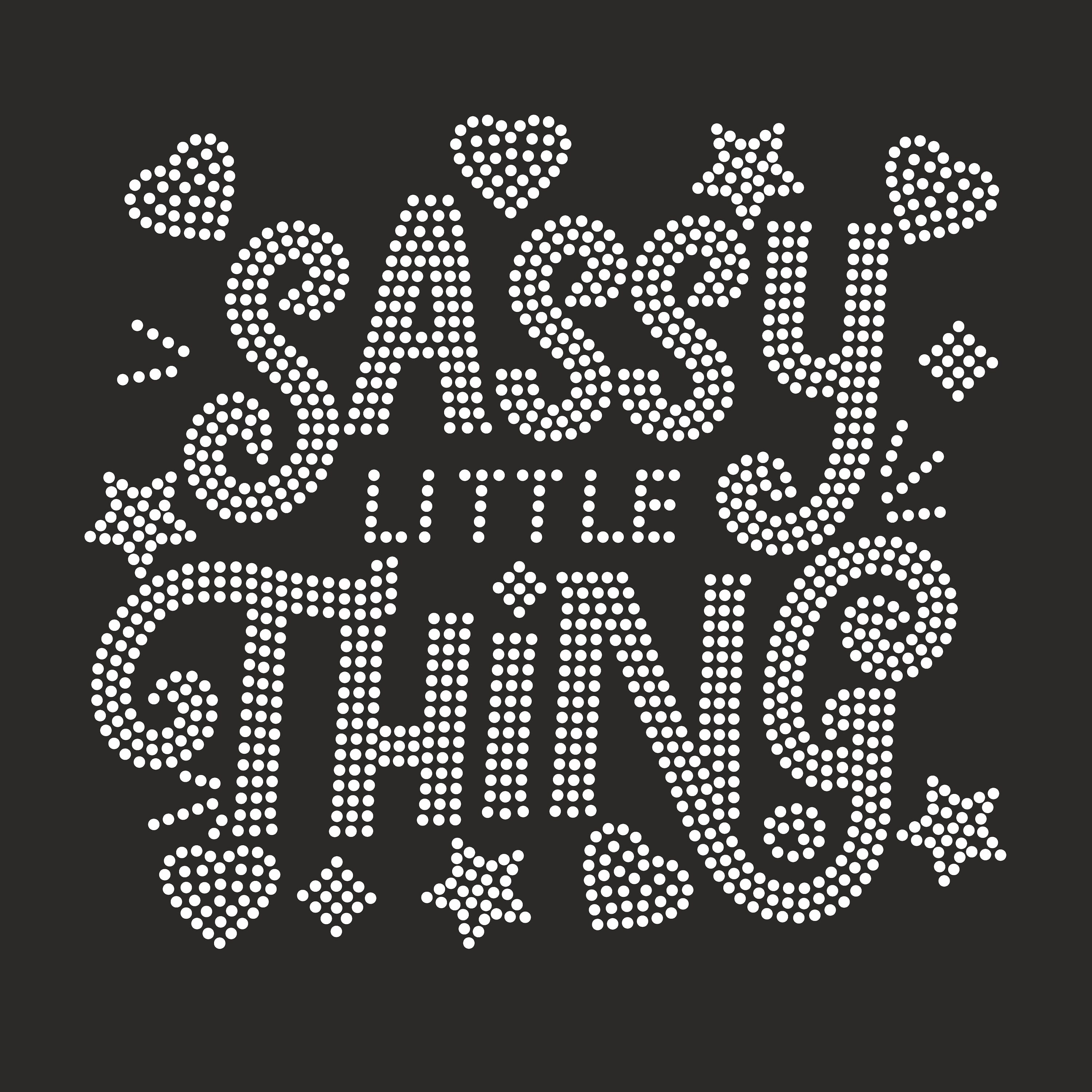 Sassy Little Thing Rhinestone SVG Template SS10, Sassy Woman Shirts Svg ...
