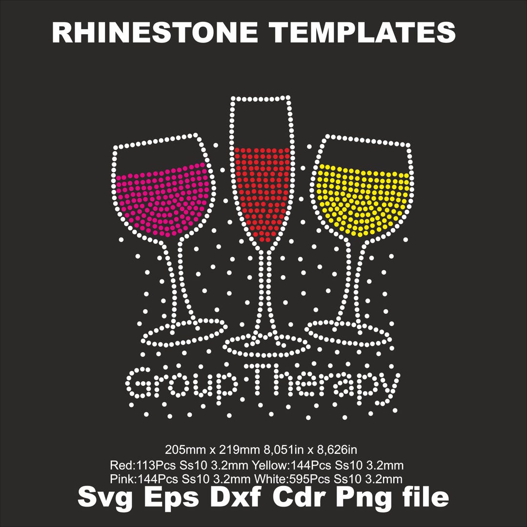 Group Therapy Rhinestone Svg, Drinking Wine Rhinestone Template Ss10 ...