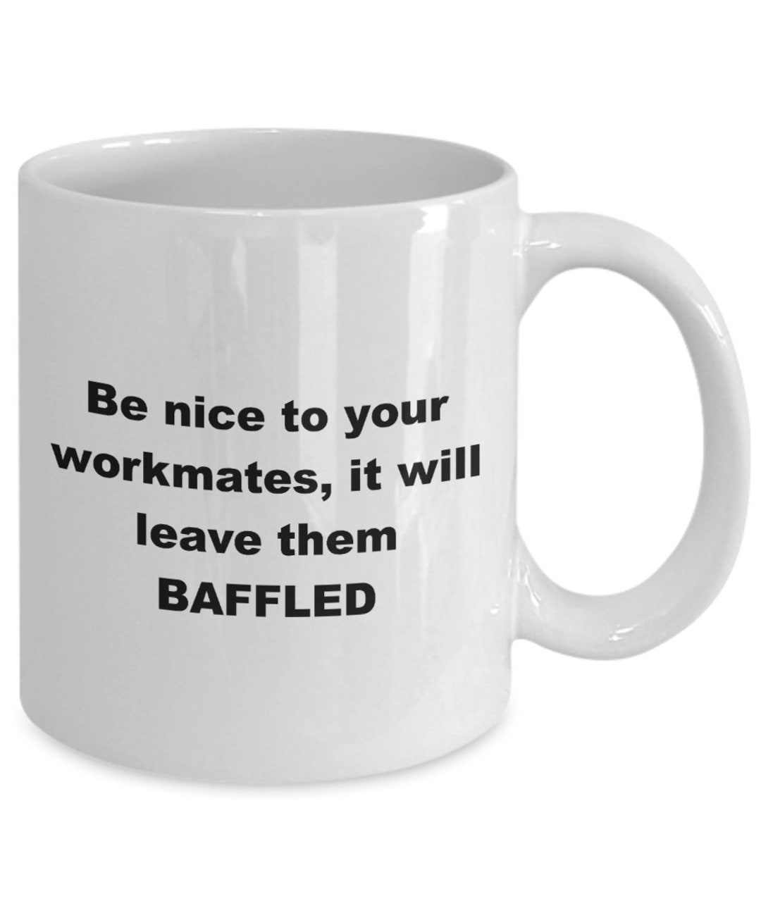 Be Nice to Workmates, Boss, Manager, Co-worker, Colleagues, Baffled, - Etsy