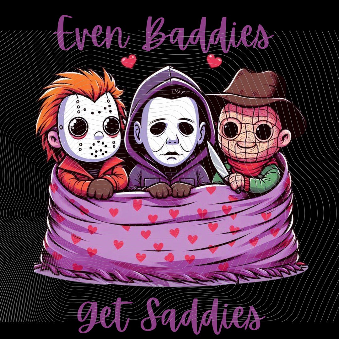 Even Baddies Get Saddies 3 Horror Png - Etsy