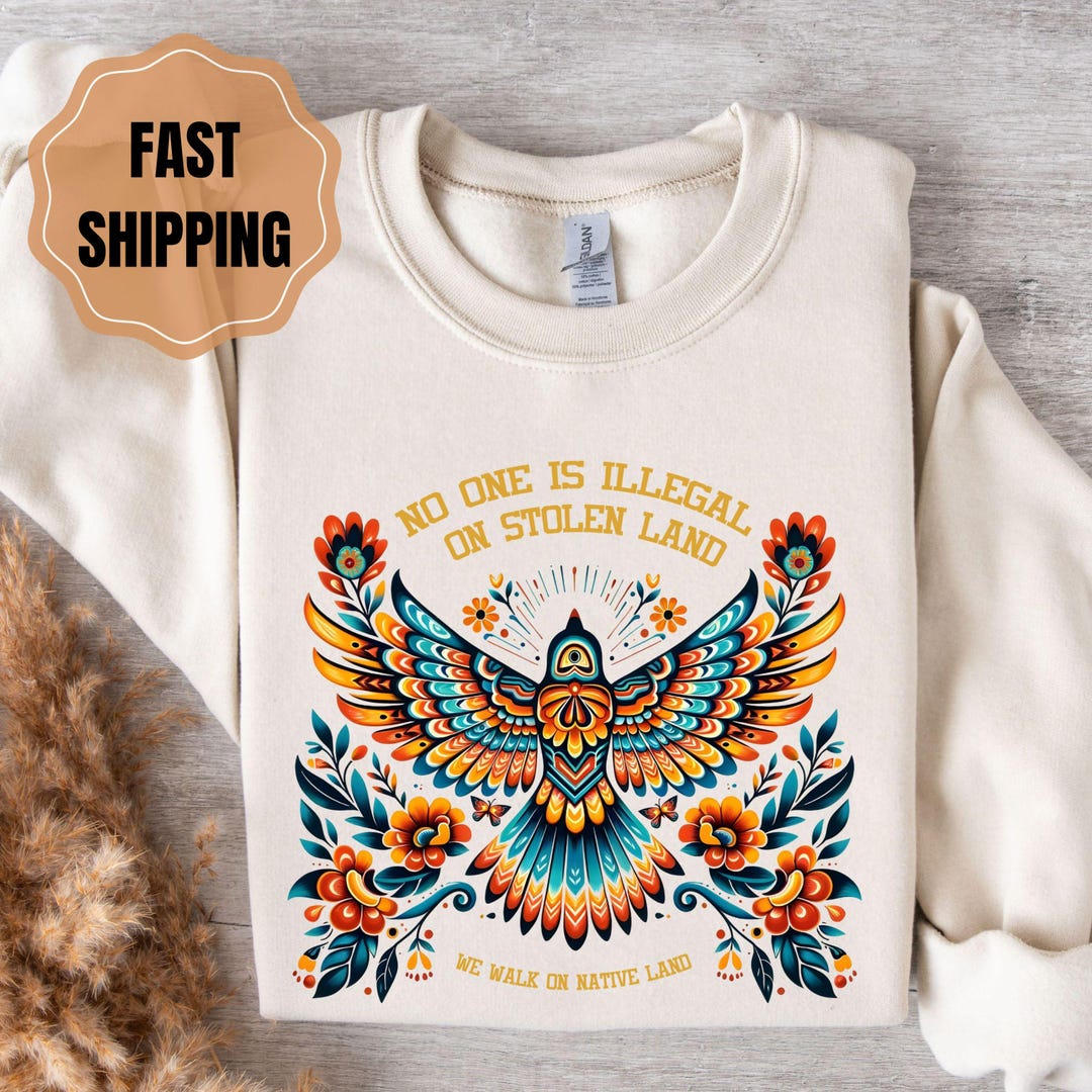 No One is Illegal on Stolen Land Shirt, Indigenous Solidarity Tee, Anti ...