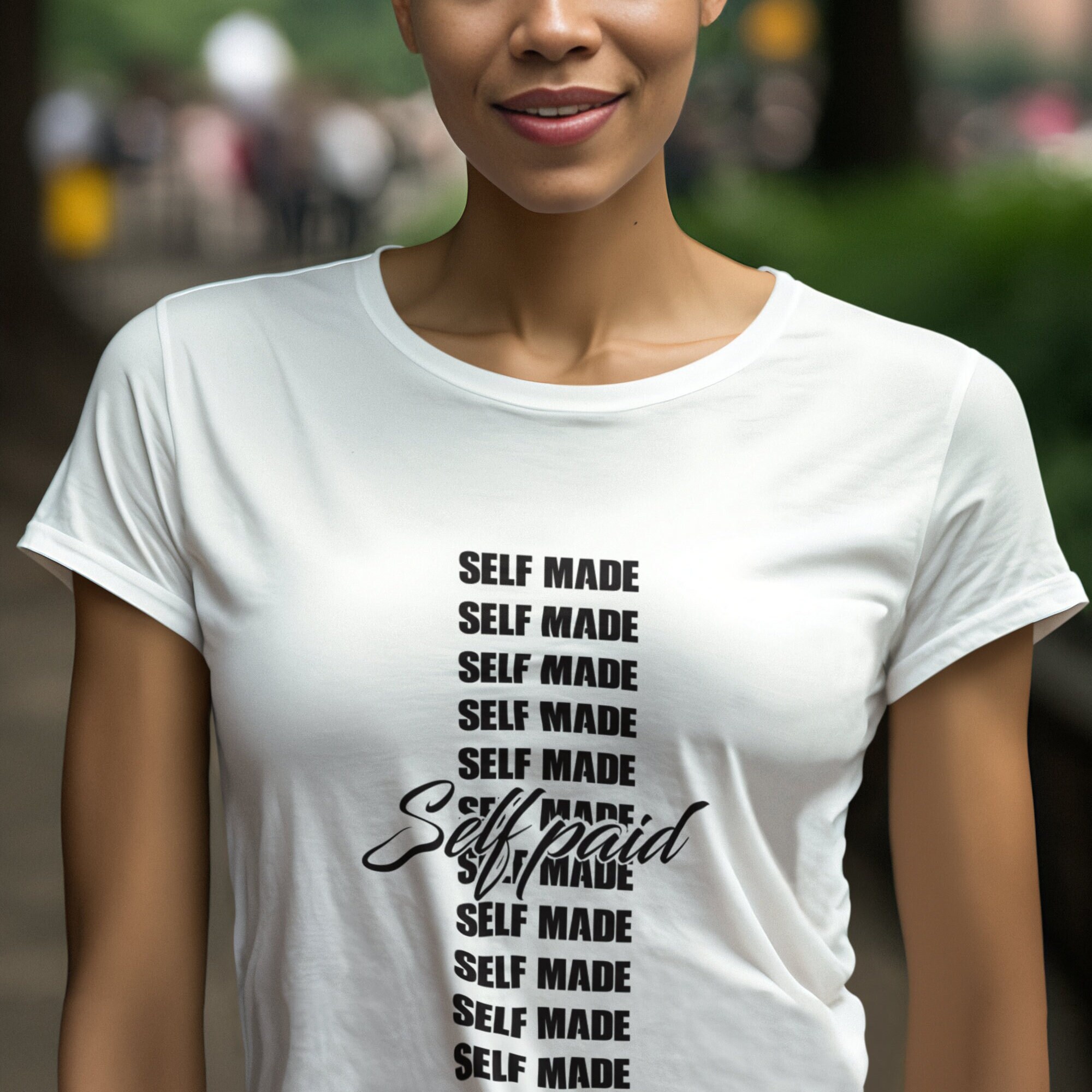 Self Made Shirt Self Made Woman Man Shirt Self Paid Shirt - Etsy