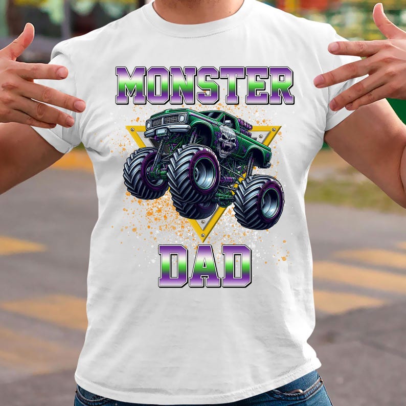 Monster Dad Png, Monster Truck Dad Png, Dad Truck Png, Happy Father's ...
