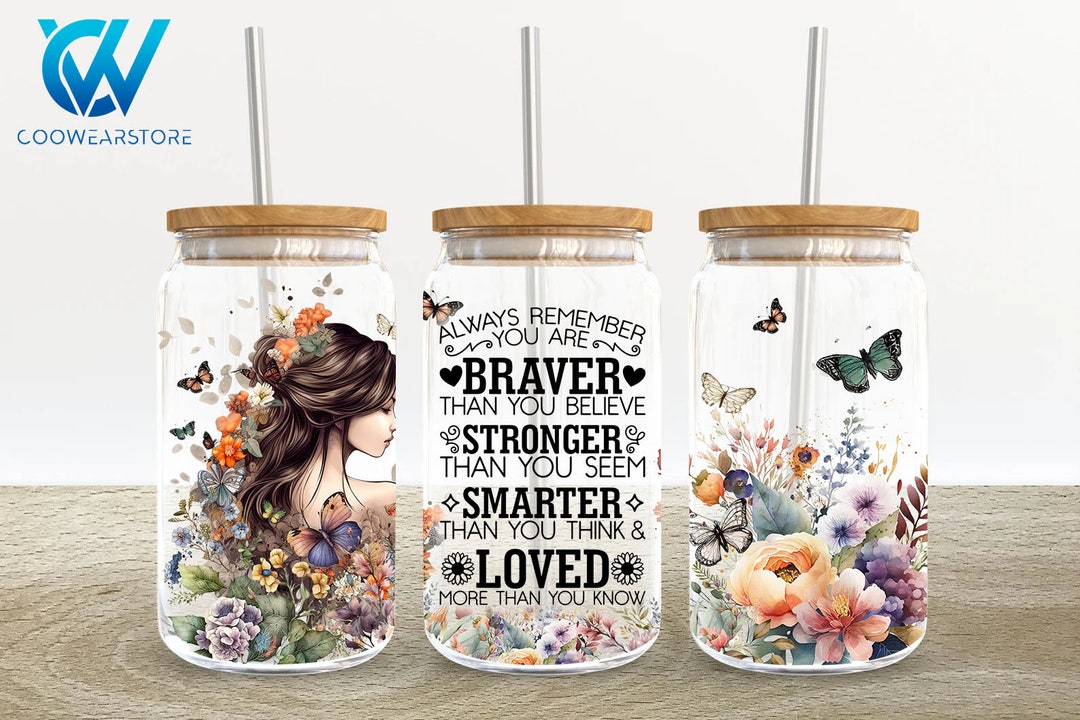 Always Remember You Are Braver 16oz Glass Can Wrap, Flower Girl 16 Oz ...