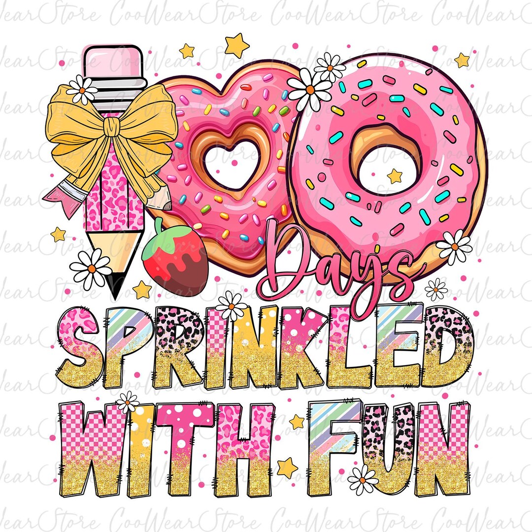 100 Days of School Sprinkled With Fun Png, Teacher 100 Days Png, School ...