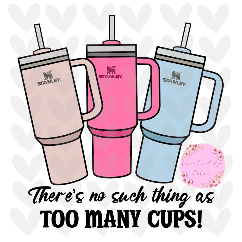 Stanley Digital Art Designs, Tumbler, Many Cups, PNG, JPEG, Sublimation ...