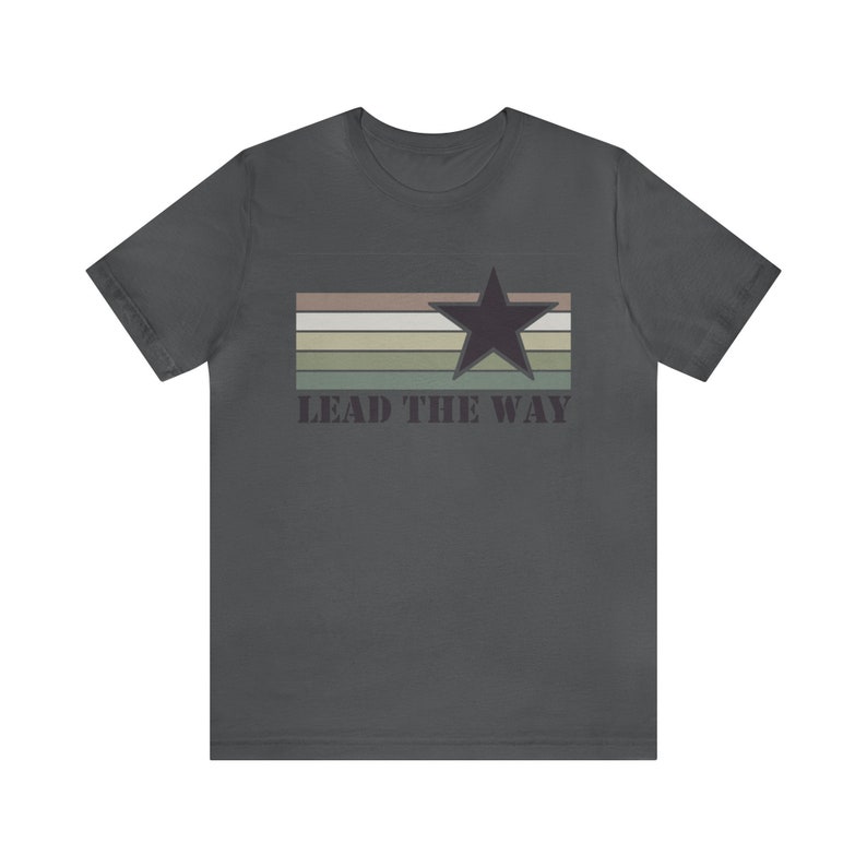 Lead the Way Military Shirt Lead the Way Tshirt Lead the Way Military ...