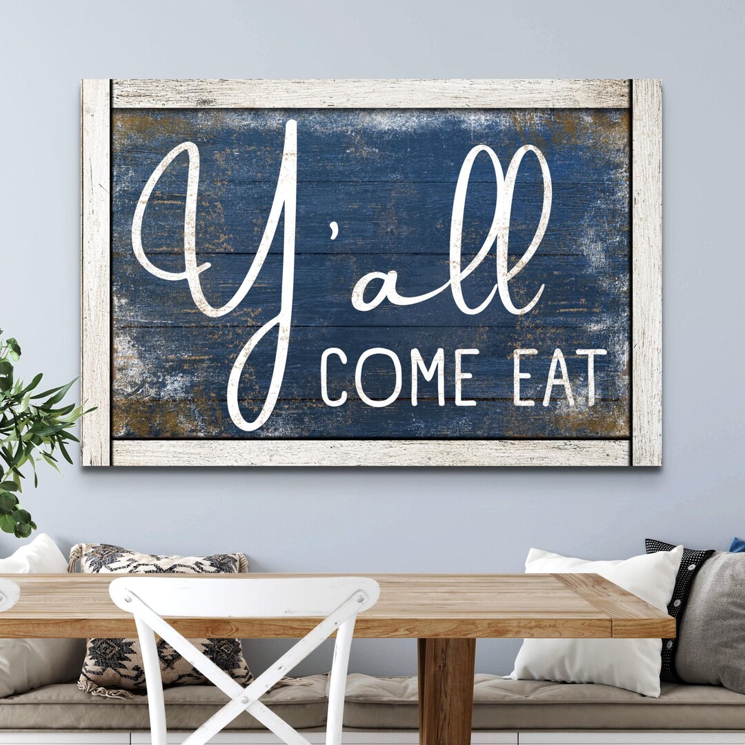 Blue Y'all Come Eat Sign Modern Farmhouse Dining Room Wall Art ...
