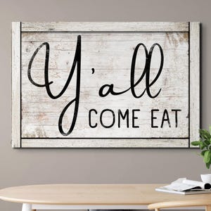 Y'all Come Eat Sign, Modern Farmhouse Dining Room Wall Art, Distressed ...