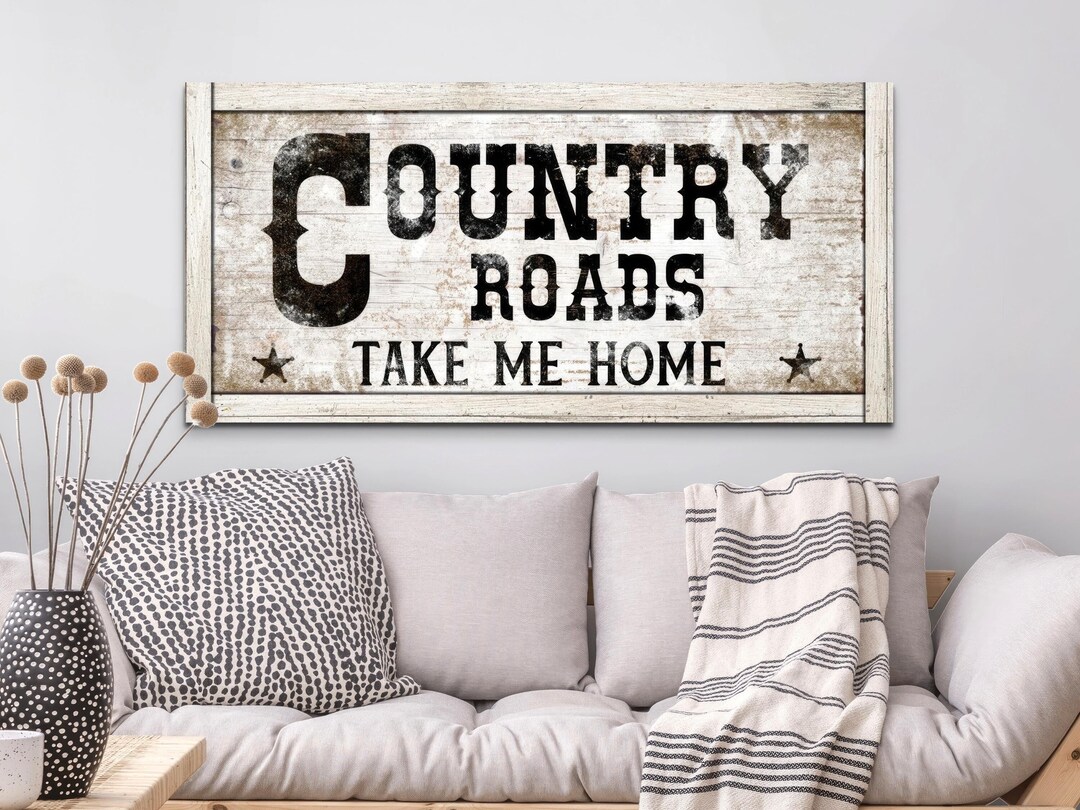 Country Roads Take Me Home Sign, Modern Farmhouse Decor, Vintage Rustic ...