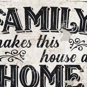 Family Make This House a Home Sign, Vintage Wall Decor, Farmhouse ...
