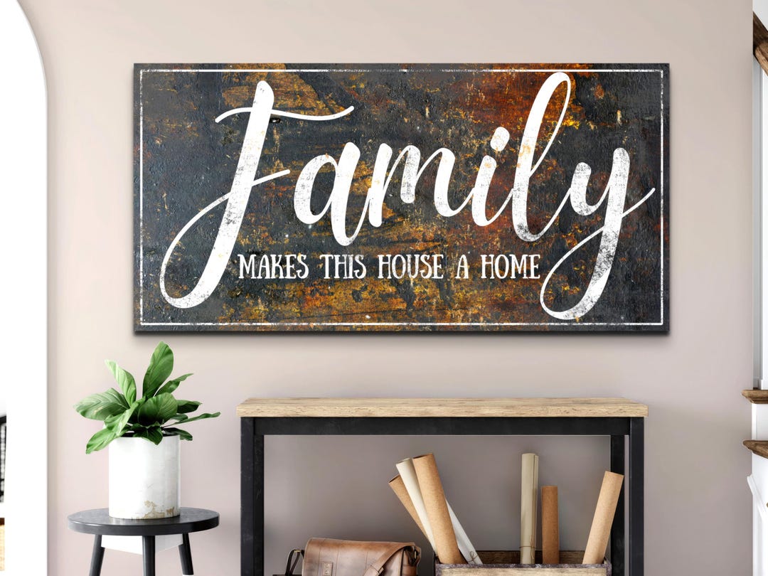 Rustic Family Makes This House A Home Sign, Modern Farmhouse Home Decor ...
