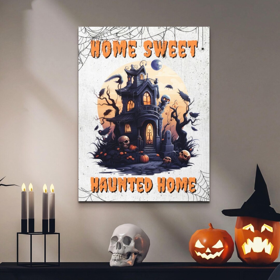 Home Sweet Haunted Home Sign, Halloween Wall Art, Haunted House Decor ...