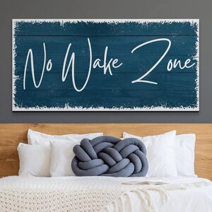 No Wake Zone Sign, Bedroom Wall Art, Farmhouse Decor, Blue Master ...