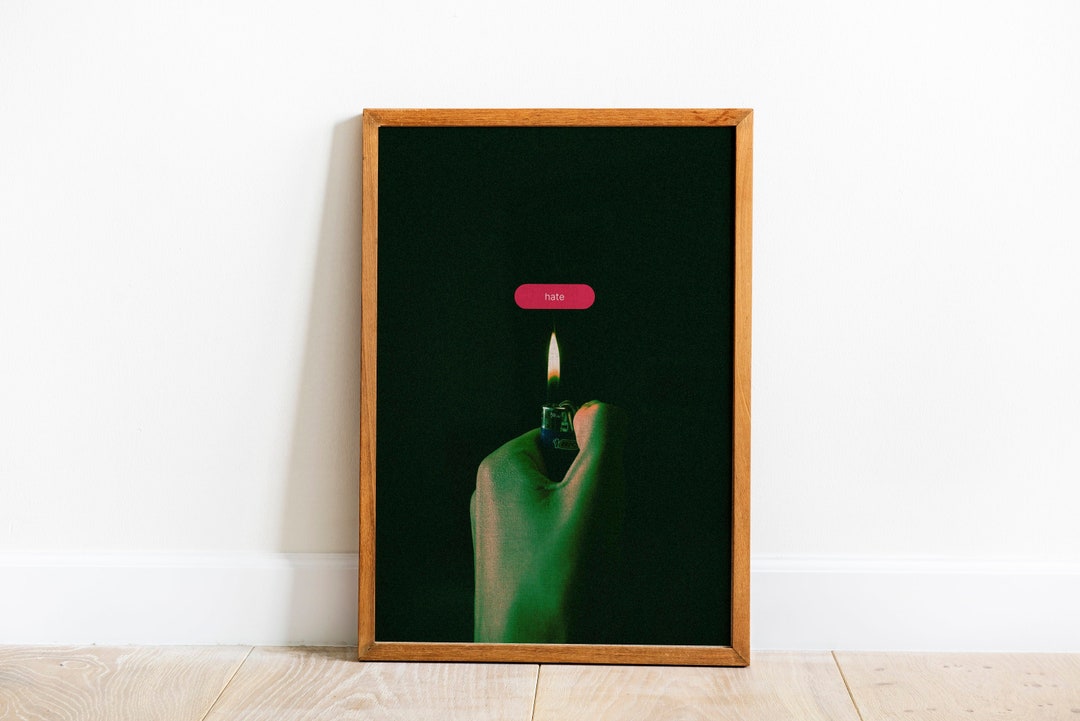 Burn Hate Instant Downloadable Digital Poster for Positivity - Etsy