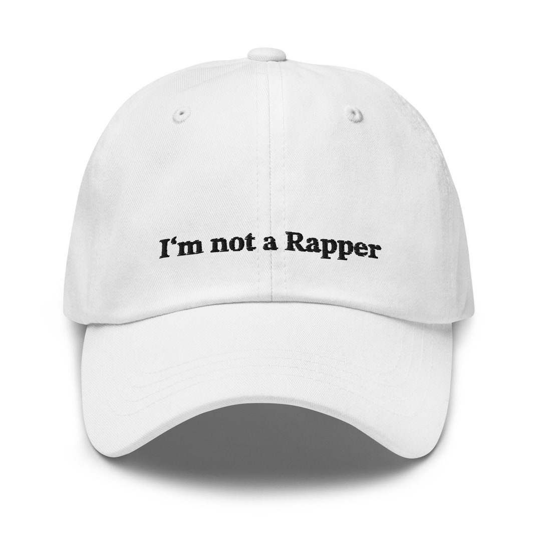 I Am Not a Rapper Cap / No Rapper Baseball Cap - Etsy