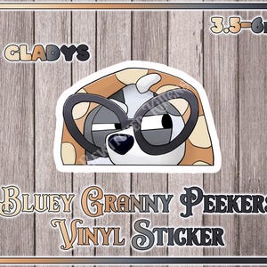 Bluey Granny Peeker Waterproof Vinyl Sticker Various Sizes - Etsy