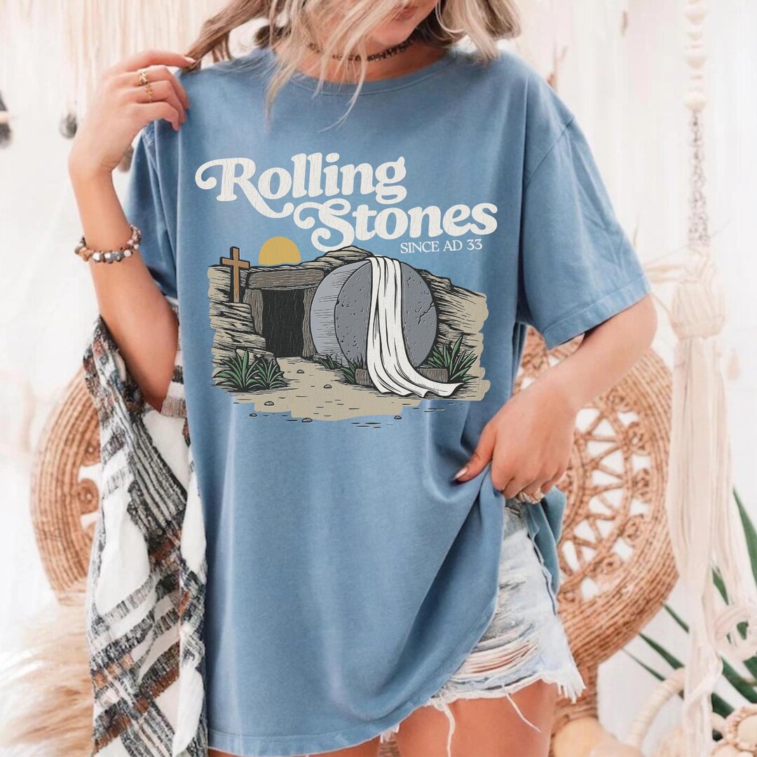 Comfort Colors® Rolling Stones Since 33AD T-shirt, Christian Easter Tee ...