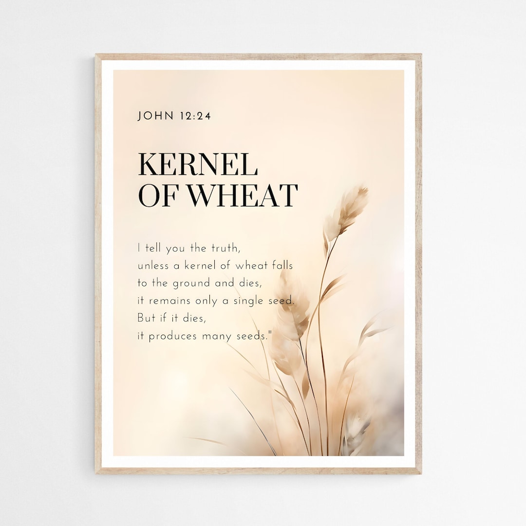 Kernel of Wheat, John 12:24, DIGITAL DOWNLOAD, Modern Jesus Bible ...
