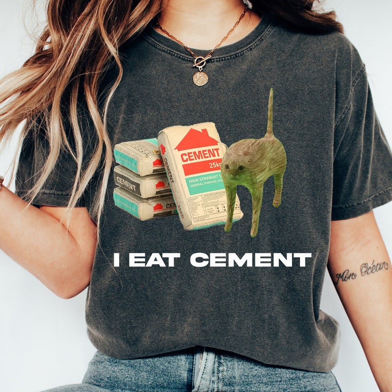 I Eat Cement Shirt - Etsy