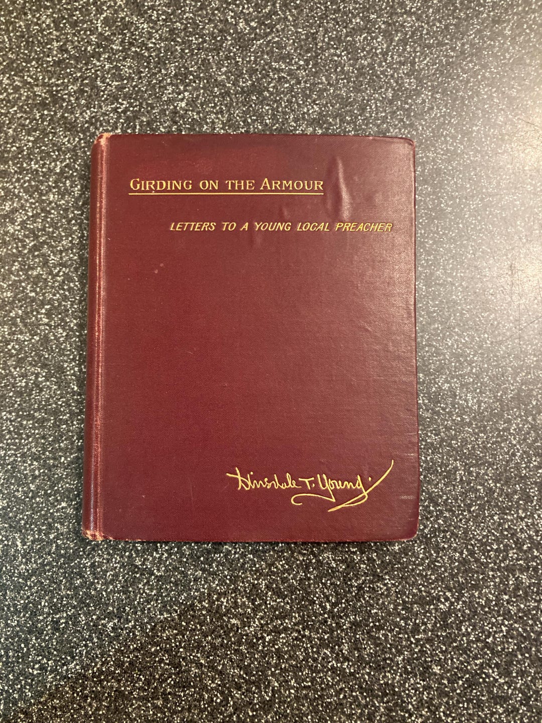 Very Rare - Girding on the Armour: Letters to A Young Preacher by ...