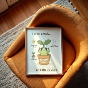 Self Care Wall Art, I Grow Slowly Mental Health Printable ...