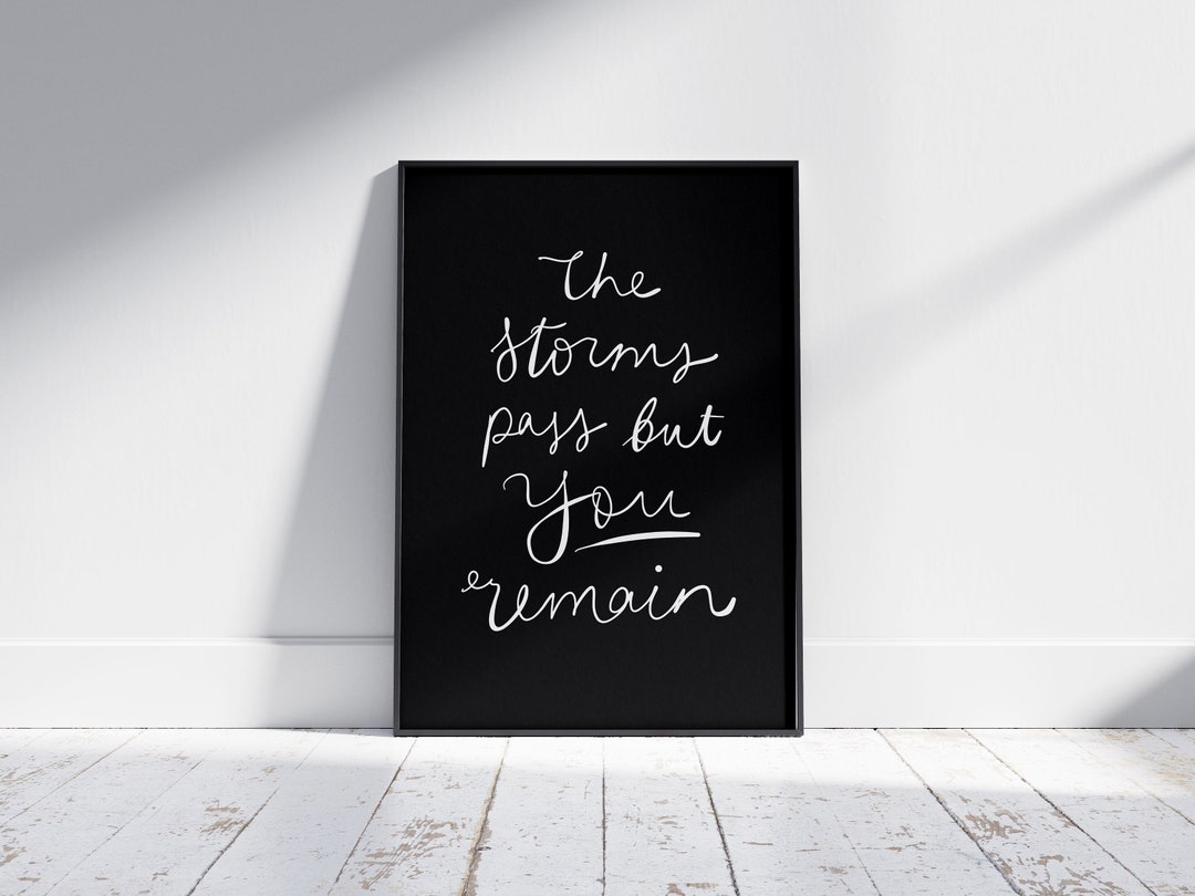 Storms Pass God Remains Poster | Digital Print Download, Christian Wall ...