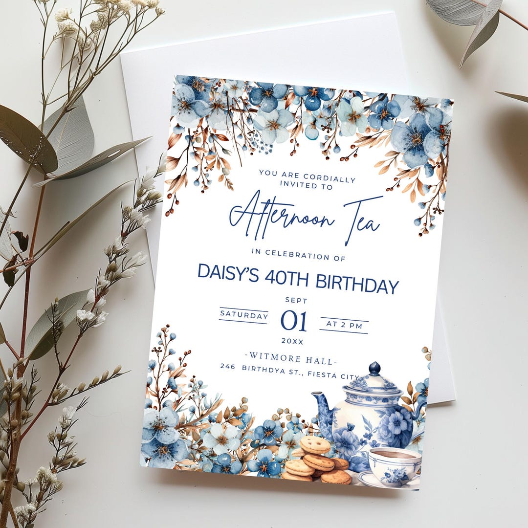 Editable Afternoon Tea Birthday Invitation Elegant Blue Floral Tea ...