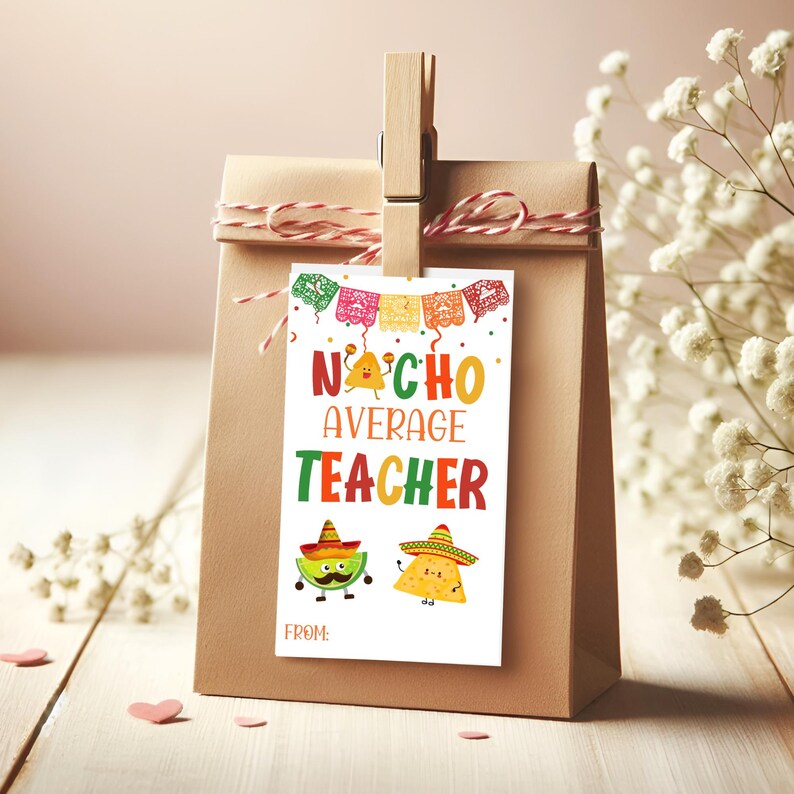 Nacho Average Teacher Thank You Gift Tag Teacher Staff Appreciation ...