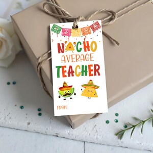 Nacho Average Teacher Thank You Gift Tag Teacher Staff Appreciation ...