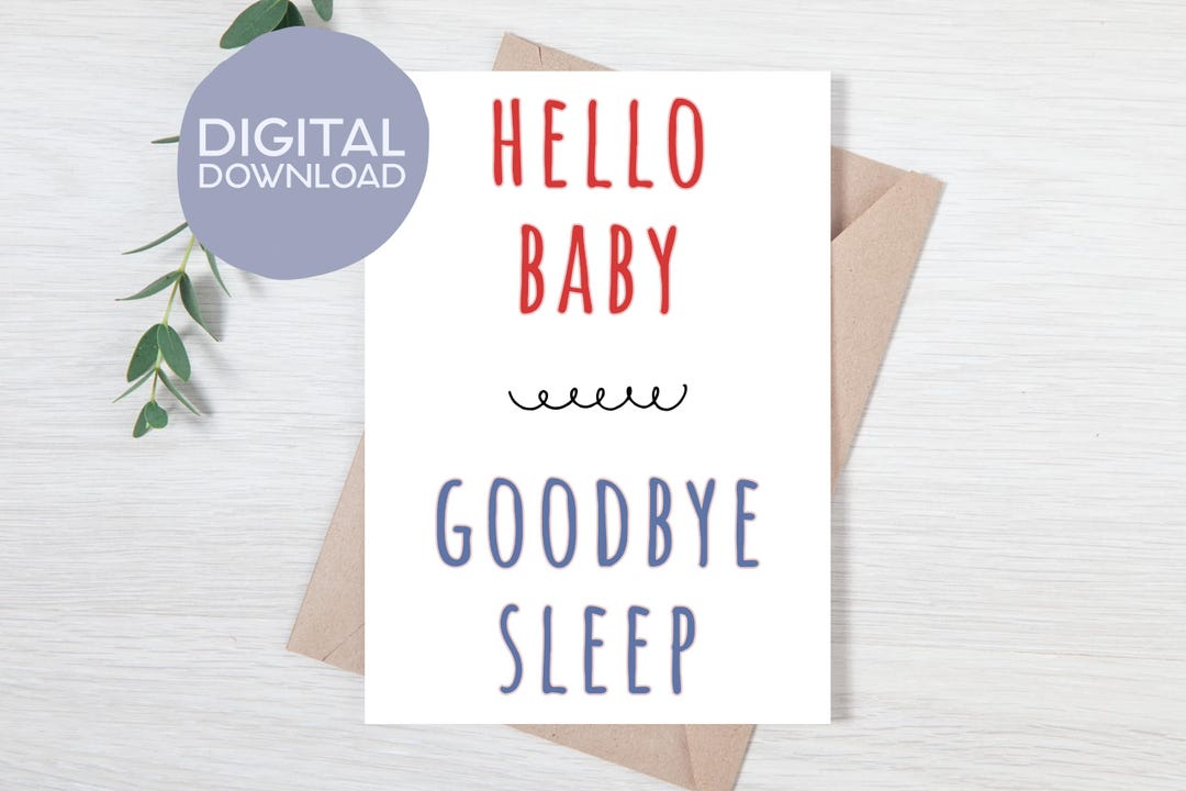 Printable Hello Baby, Goodbye Sleep Card | Pregnancy Announcement to ...