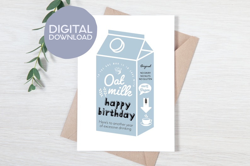 Printable to the One Who Loves Oat Milk Happy Birthday Card | Instant ...