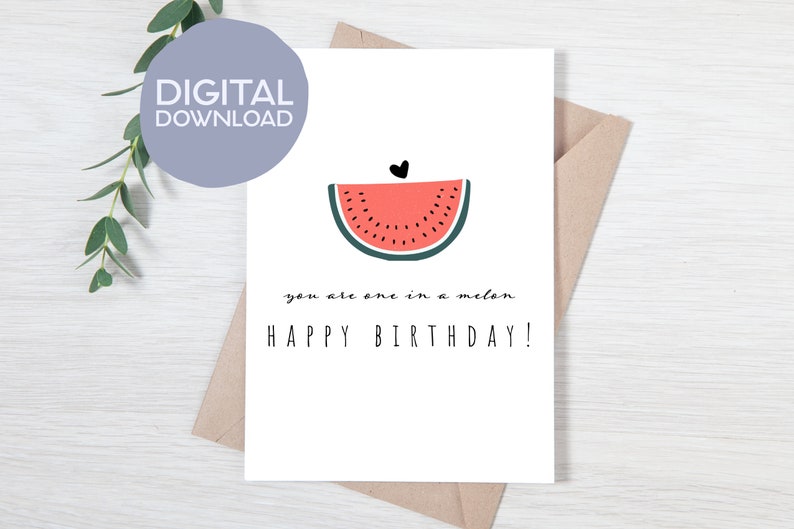 Printable One in a Melon Happy Birthday Card | Instant Digital Download ...