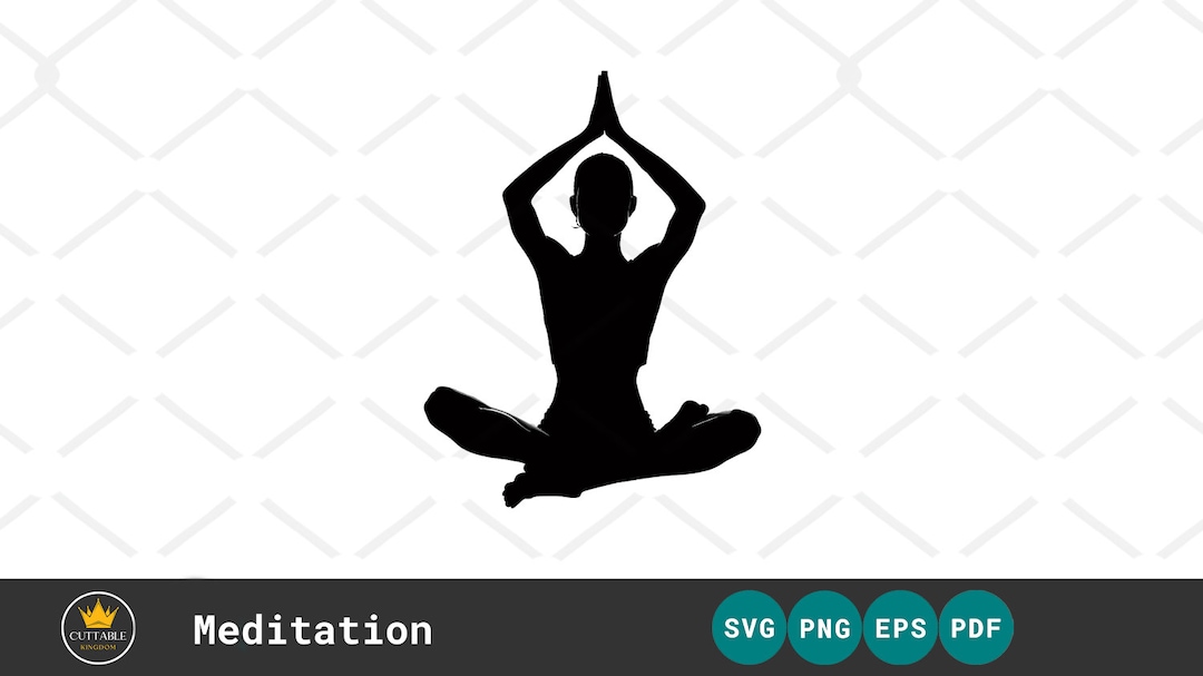 Meditation SVG, Meditation PNG, Meditation Vector, Meditation Jpg ...