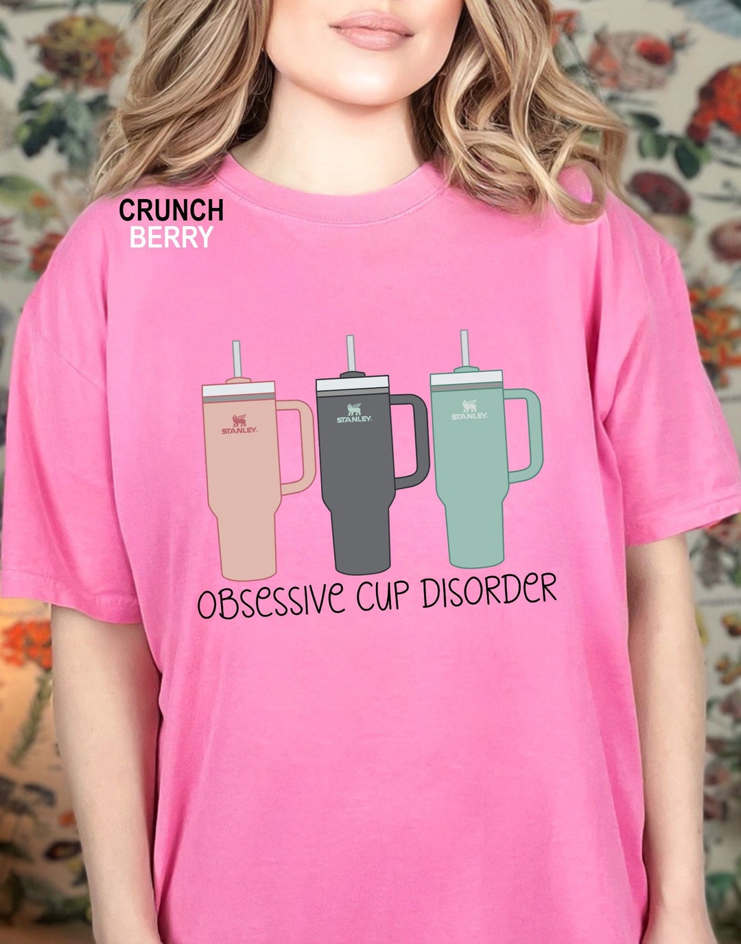 Obsessive Cup Disorder Comfort Colors® Shirt, 40oz Tumbler Obsessive ...