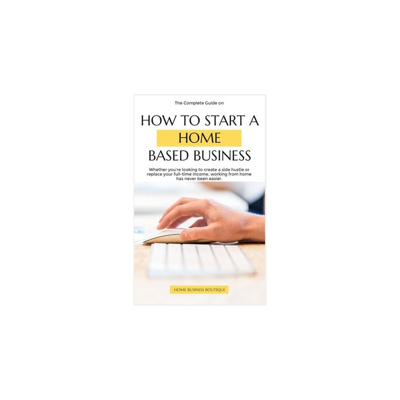 Ebook: the Complete Guide on How to Start a Home-based Business - Etsy