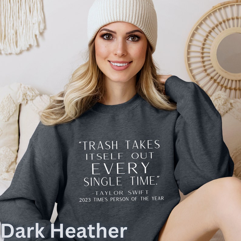 Trash Takes Itself Out Every Time Crewneck Taylor Sweater - Etsy Trash Takes Itself Out Every Time Crewneck Taylor Sweater - Etsy